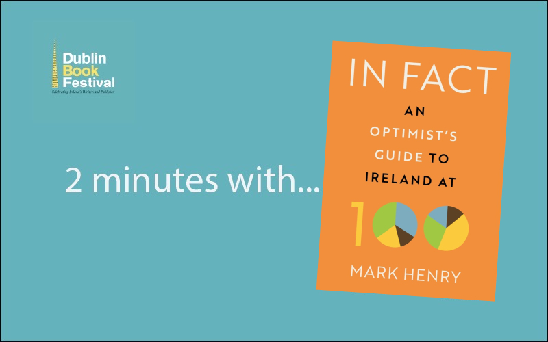 2 minutes with... Mark Henry - Dublin Book Festival
